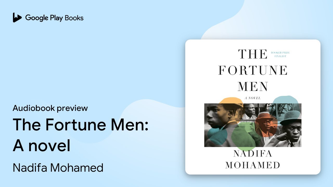 The Fortune Men: A novel by Nadifa Mohamed · Audiobook preview - YouTube