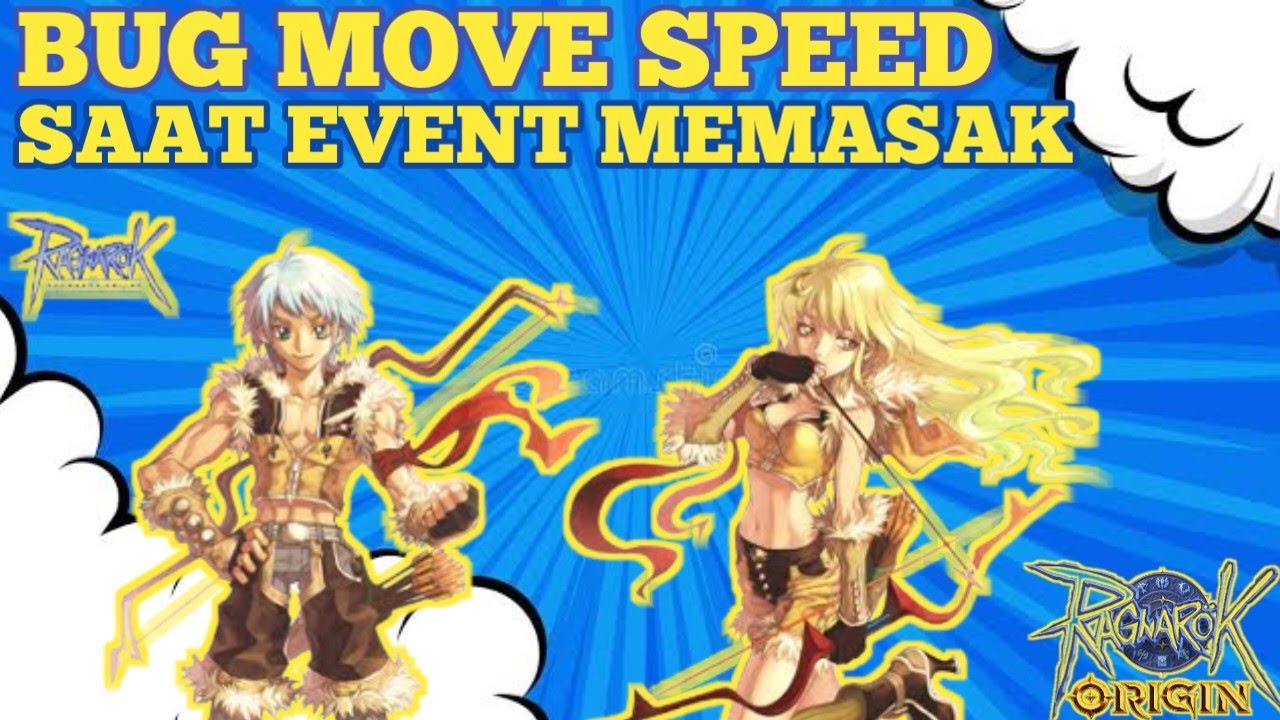 BUG MOVE SPEED SAAT EVENT MASAK || RAGNAROK ORIGIN - YouTube