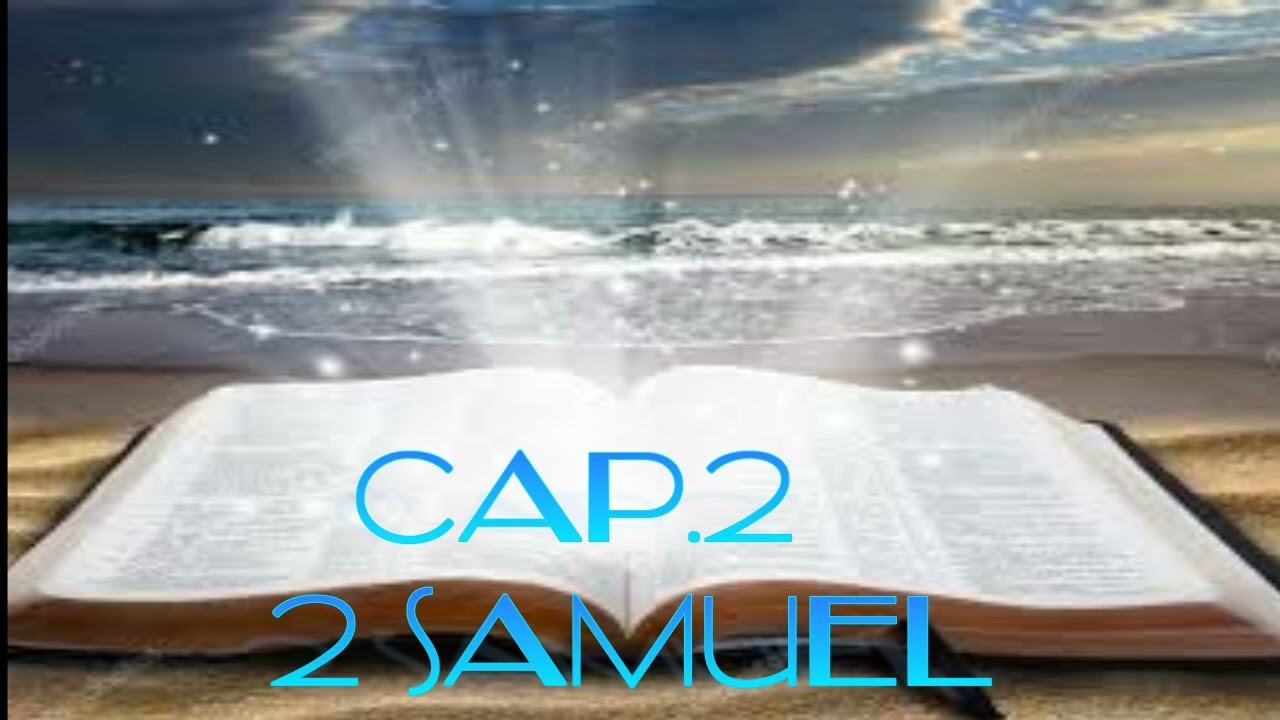2 Samuel Cap.2 (David ungido rey en Hebrón) - YouTube