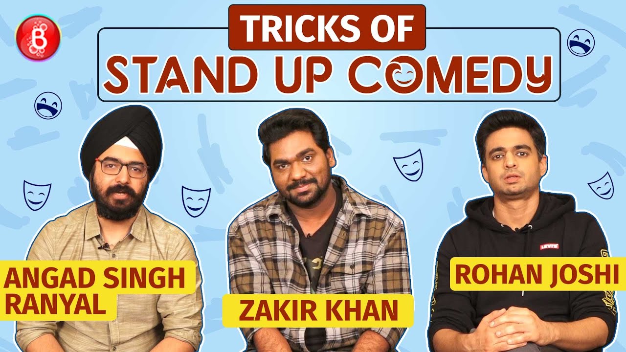 Zakir Khan, Rohan Joshi & Angad Singh Ranyal Reveal The Tricks Of Stand ...