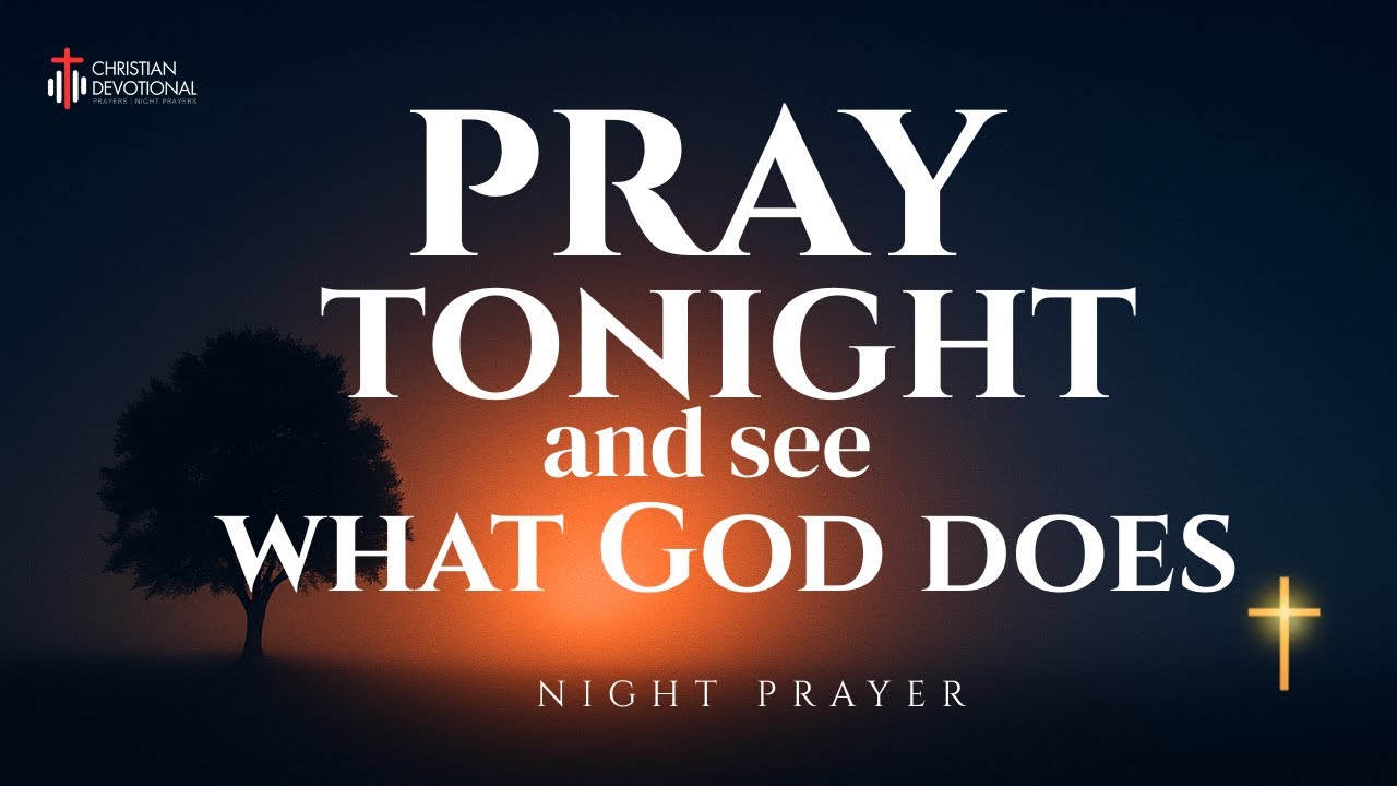 Why You Should Pray Every Night Before You Sleep | Powerful Night ...
