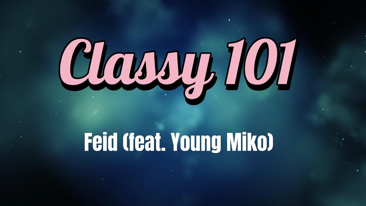 Feid Classy 101 feat Young Miko (Lyrics) - YouTube