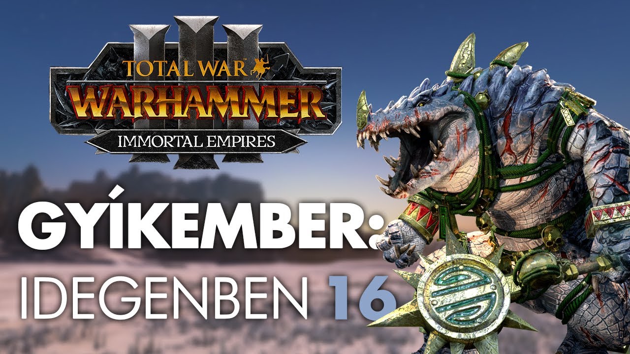 Vadászat Vilich-re | Gyíkember: Idegenben #16 | TW Warhammer 3 Immortal ...