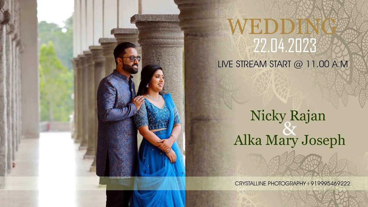 Pentecostal Wedding Ceremony of Nicky Rajan-Alka Mary Joseph // 22.04. ...