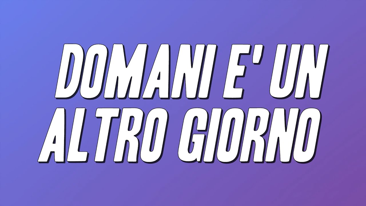 Ornella Vanoni - Domani E' Un Altro Giorno (Testo) - YouTube