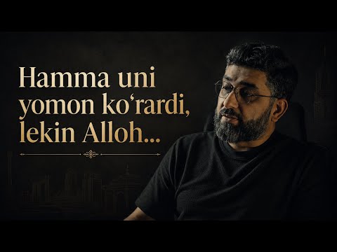 Hamma uni YOMON ko'rardi... Lekin Alloh uni sevardi | Ibratli hikoya | @AbdukarimMirzayev2002