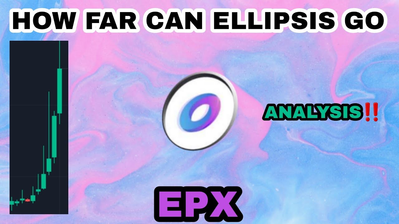 EPX COIN CAN GO FAR IN APRIL 2023‼️ ELLIPSIS PRICE NEWS ANALYSIS ...