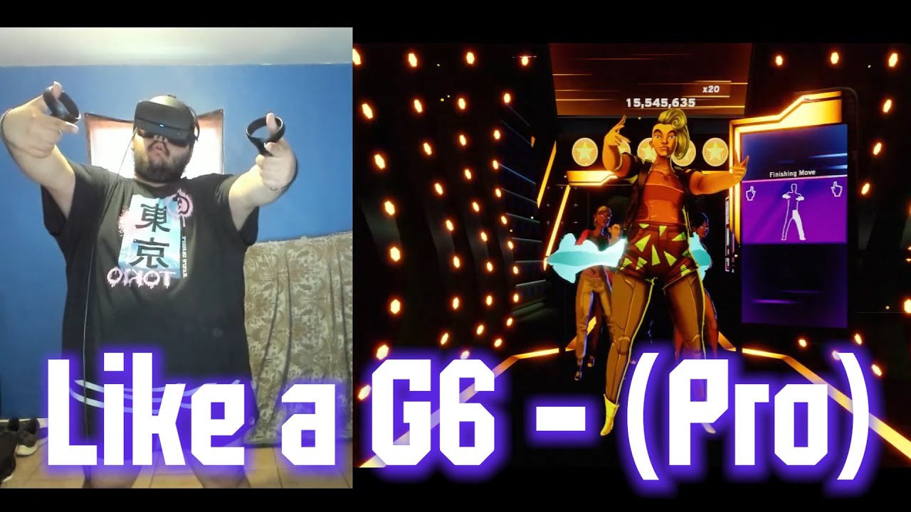 Like A G6 - The Cataracs, DEV | Dance Central VR (Pro) *Gold Stars ...