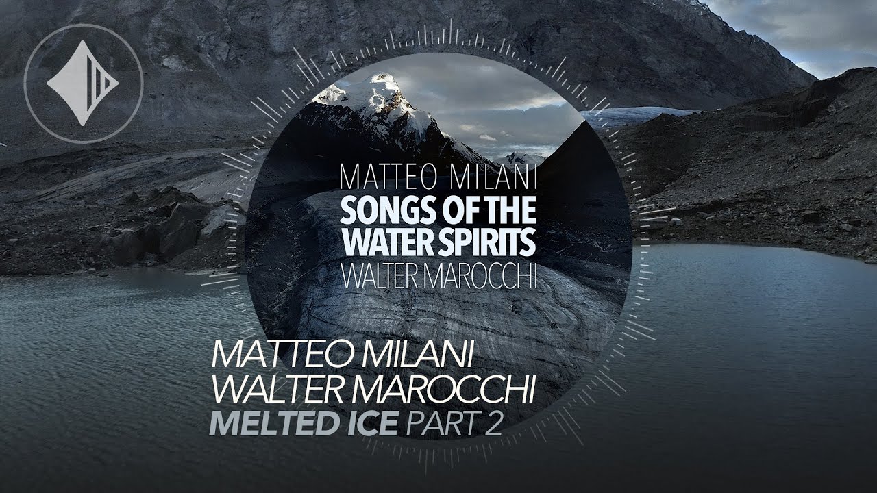 Matteo Milani, Walter Marocchi - Songs Of The Water Spirits - 17 ...