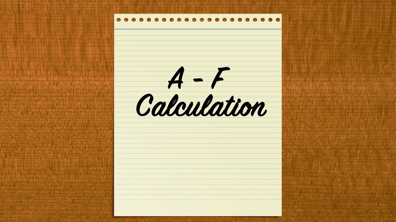 A - F Calculation, April 4, 2016 - YouTube