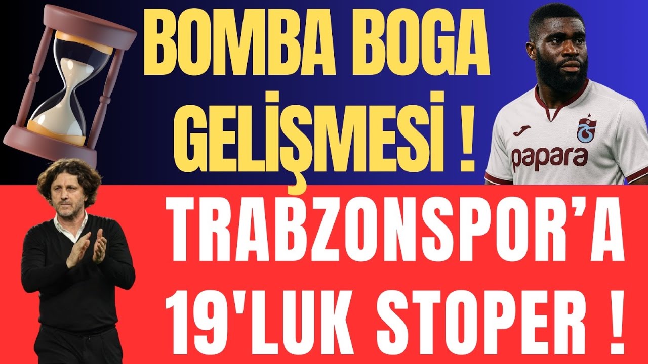 Bomba Boga Gelişmesi ! Trabzonspor’a 19’luk stoper - YouTube