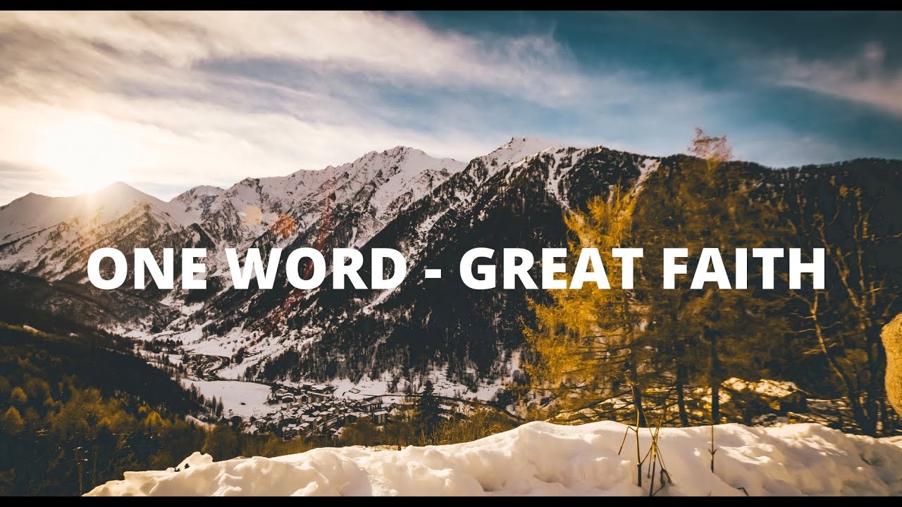 MATTHEW 8:8+10 / ONLY ONE WORD / GREAT FAITH - YouTube