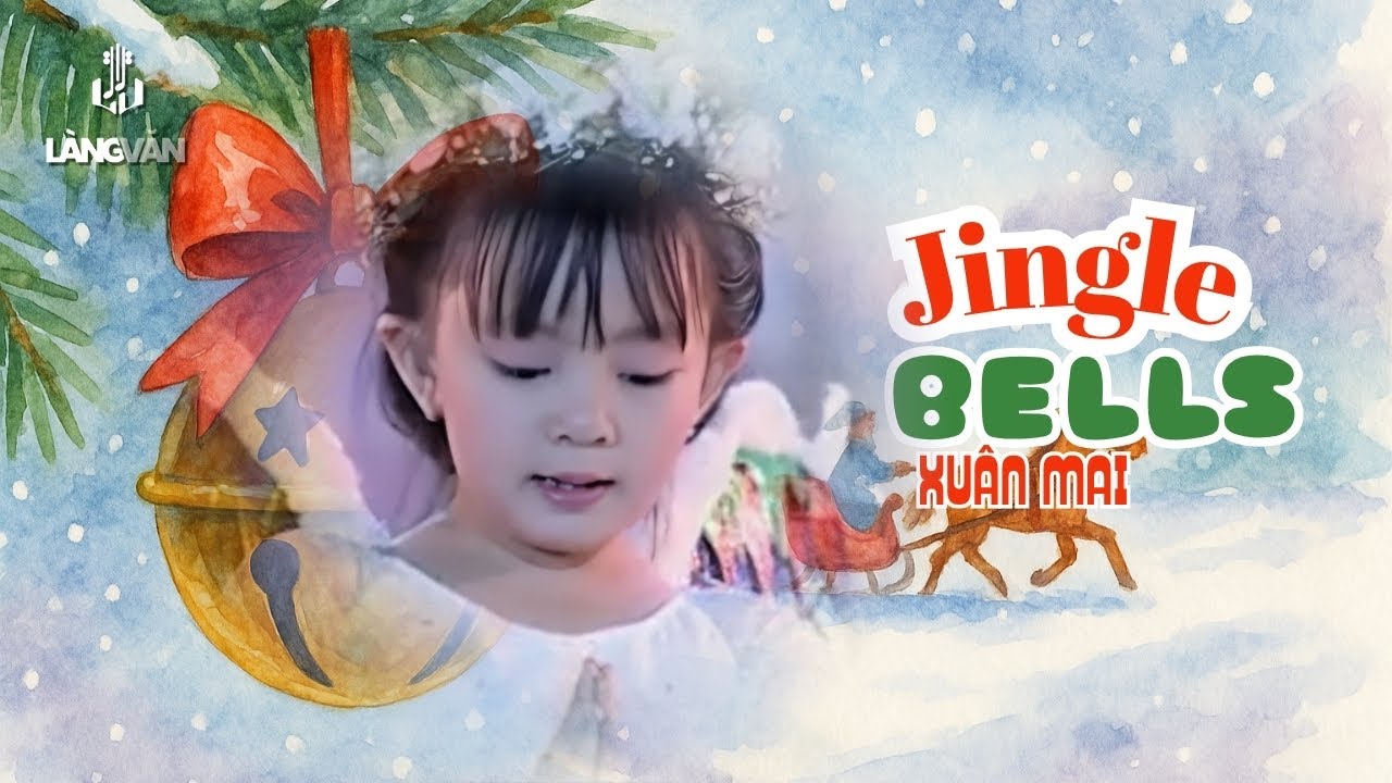 Jingle Bells ♫ Xuân Mai ♫ Xuân Mai & Con Cò Bé Bé Official - YouTube