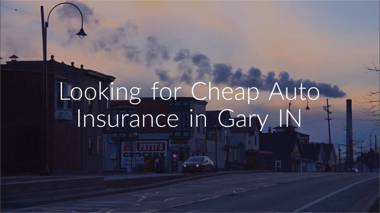 Cheap Car Insurance Gary IN - YouTube