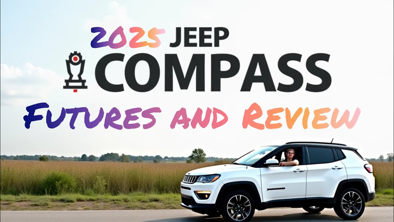 Jeep Compass 2025 – A Complete Redesign Overview - YouTube