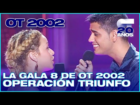 GALA 8 - OPERACIÓN TRIUNFO 2 (ENTERA) | OT 2002