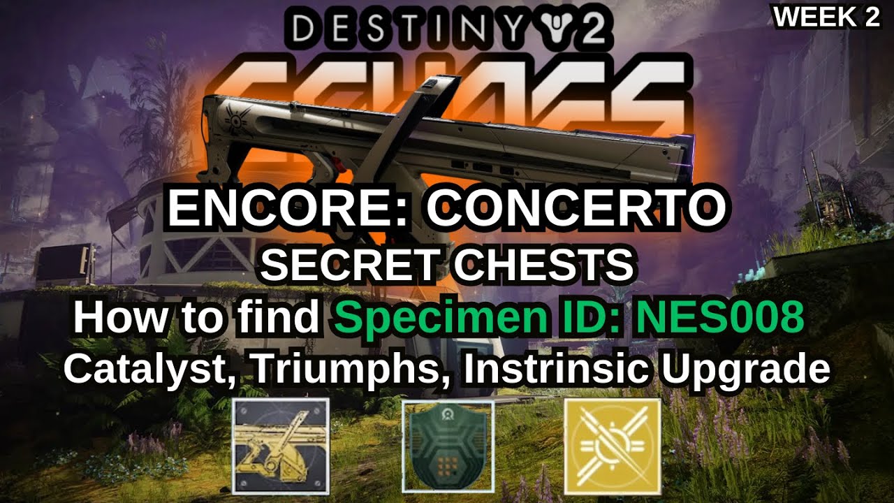 Destiny 2: Encore: Concerto Secret Chests Guide! Specimen, Catalyst ...