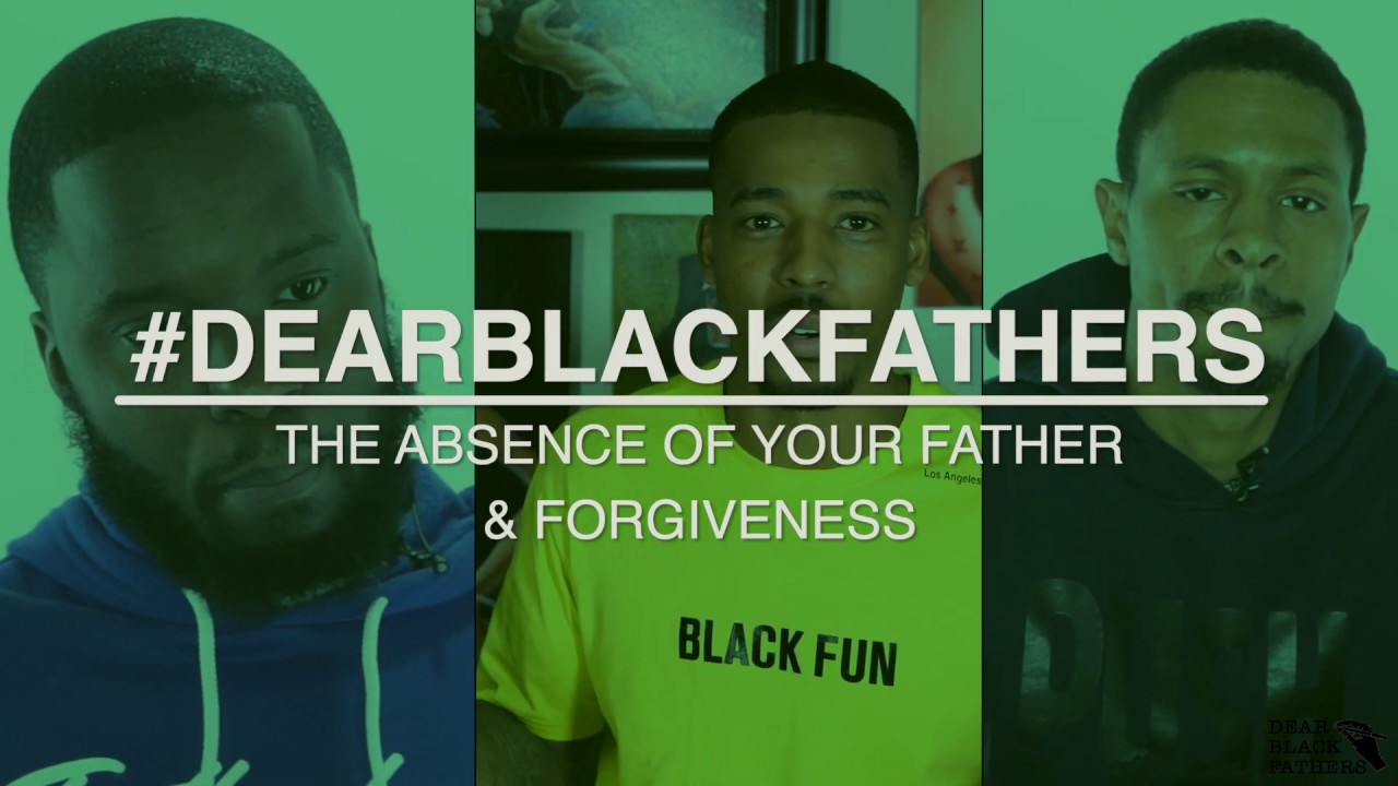DEAR BLACK FATHERS: COPING WITH AN ABSENT FATHER - YouTube
