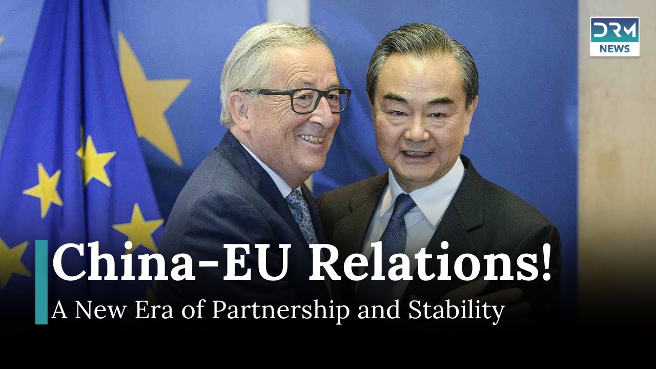 China and EU Mark 50 Years of Diplomatic Relations: A Vision for Global ...