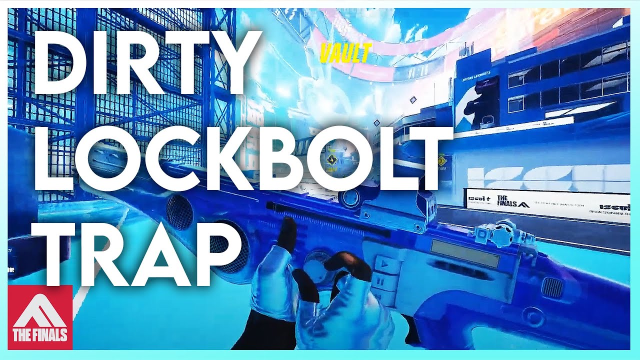 The Finals - Dirty Lock Bolt Trap - YouTube