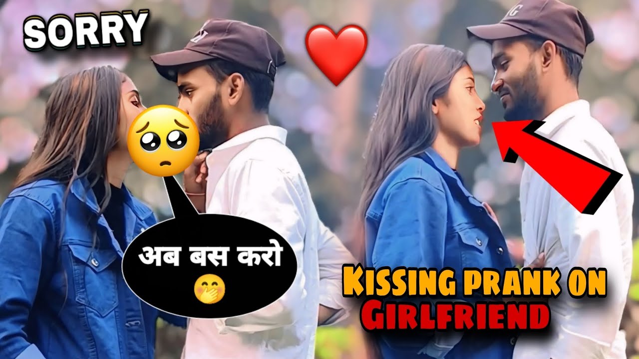 KISSING PRANK ON GIRLFRIENDS 🤭 GONE WRONG 💔 मुझे ऐसा नहीं करना था ...