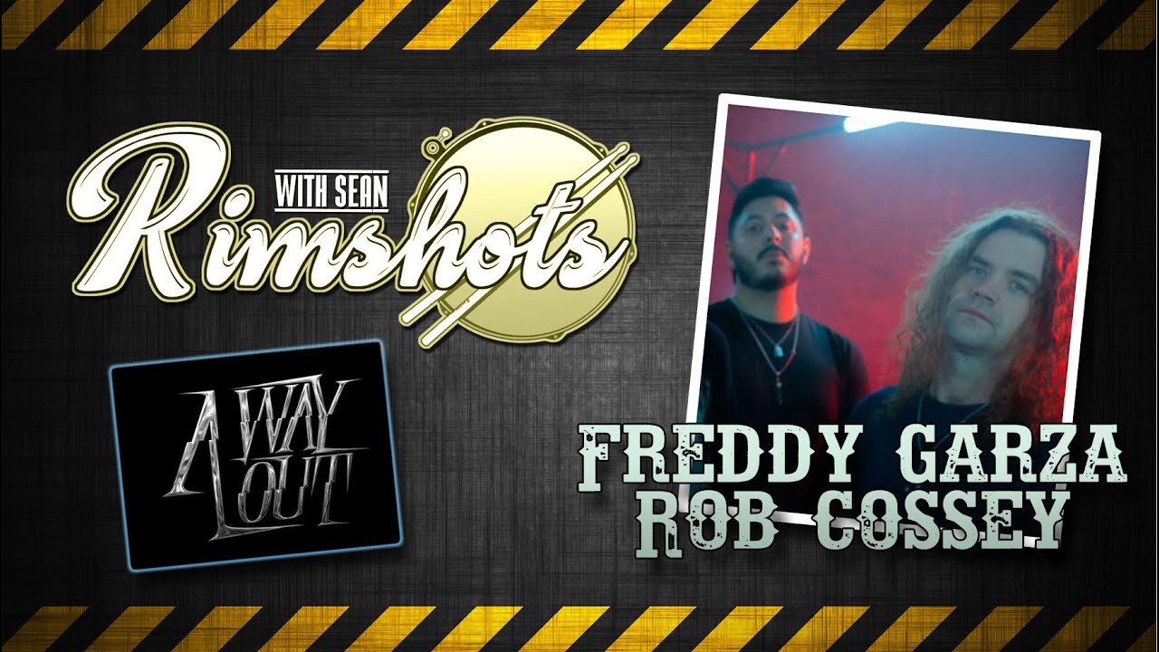 Rimshots With Sean - Freddy Garza & Rob Cossey (A WAY OUT) - YouTube