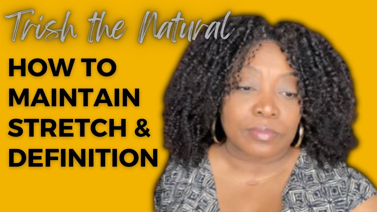 How to Maintain the Stretch and Definition of Your Twist Out| Type 4 ...