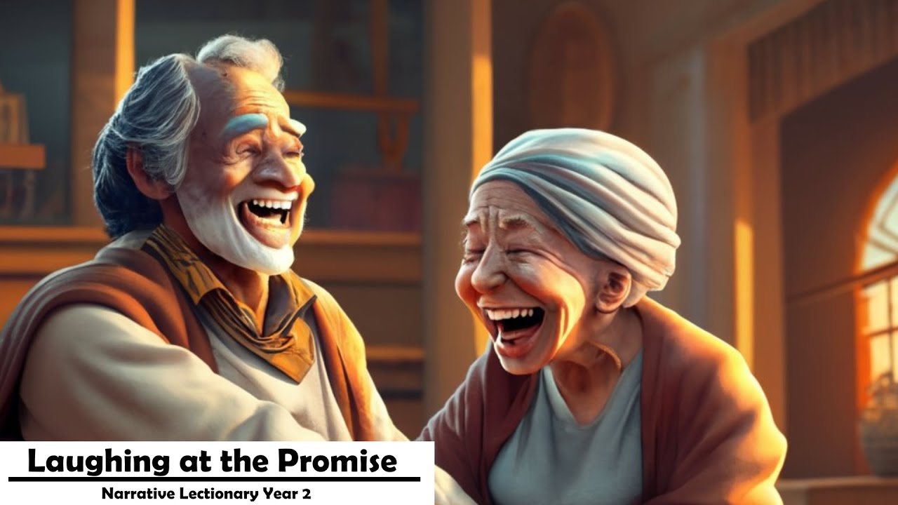 Laughing At The Promise ~ Narrative Lectionary Year 2 - YouTube