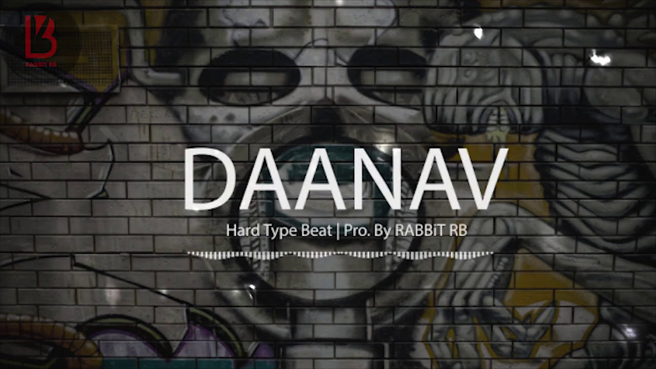 DAANAV - Hard Type Beat | Prod. By RABBiT RB - YouTube