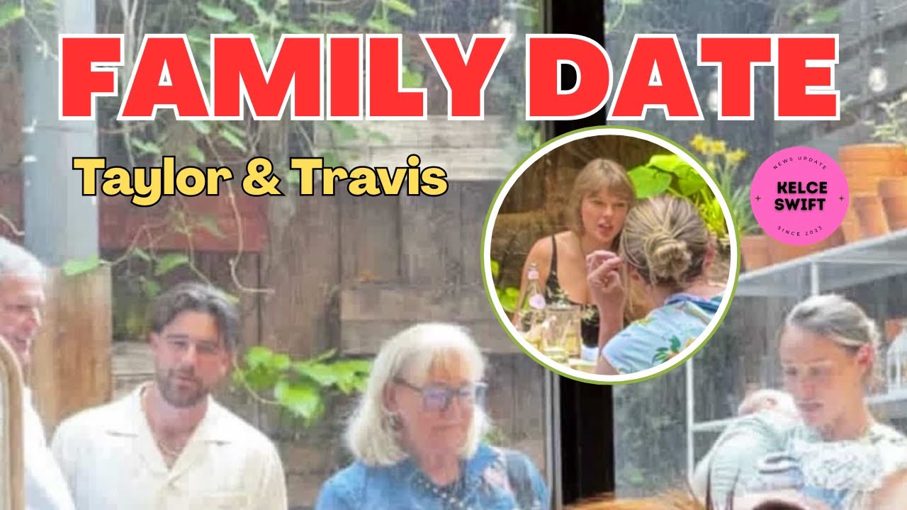 NEW PICTURE emerges of Taylor Swift & Travis Kelce family meal at ...