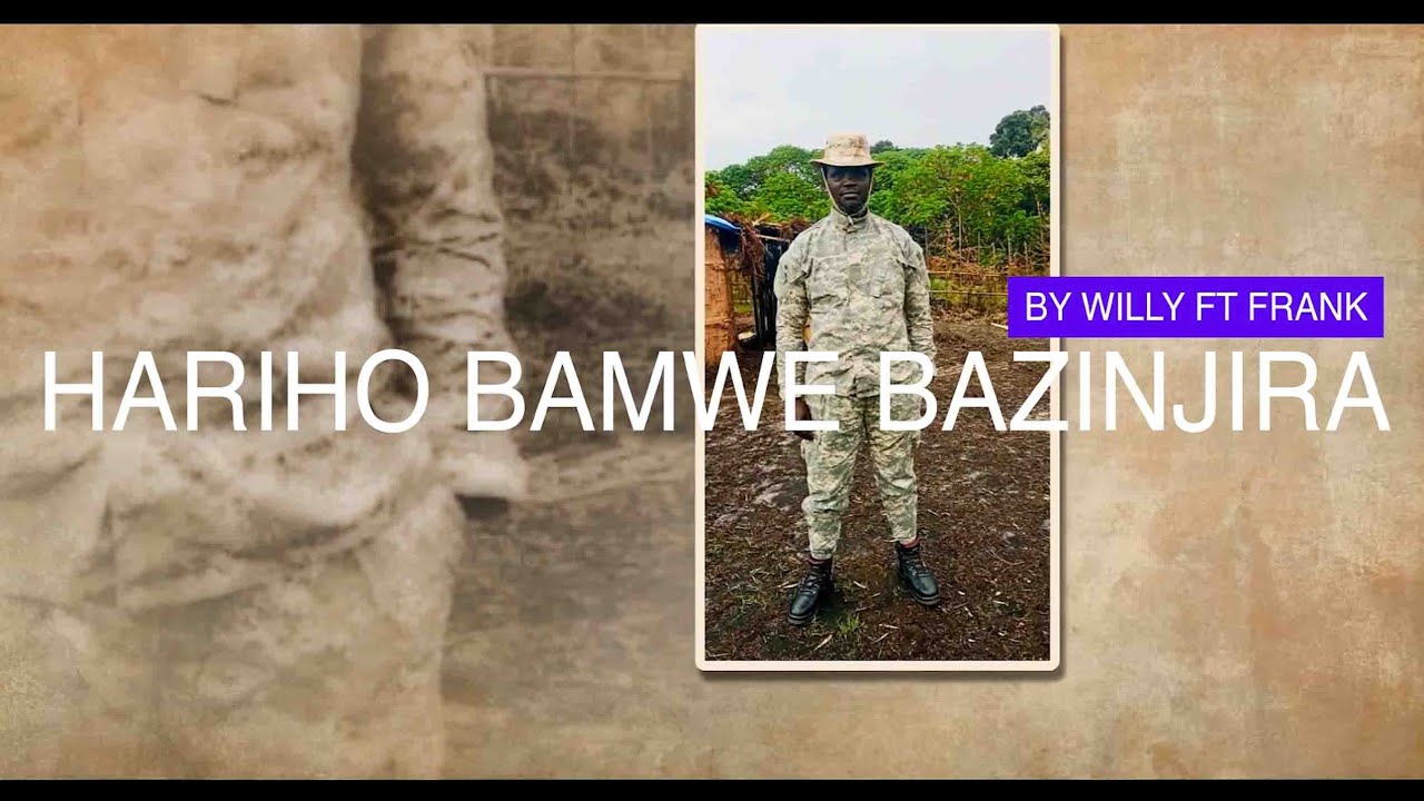 HARIHO BAMWE BAZINJIRA @#makanika #BY PAST WILLY & FRANK - YouTube