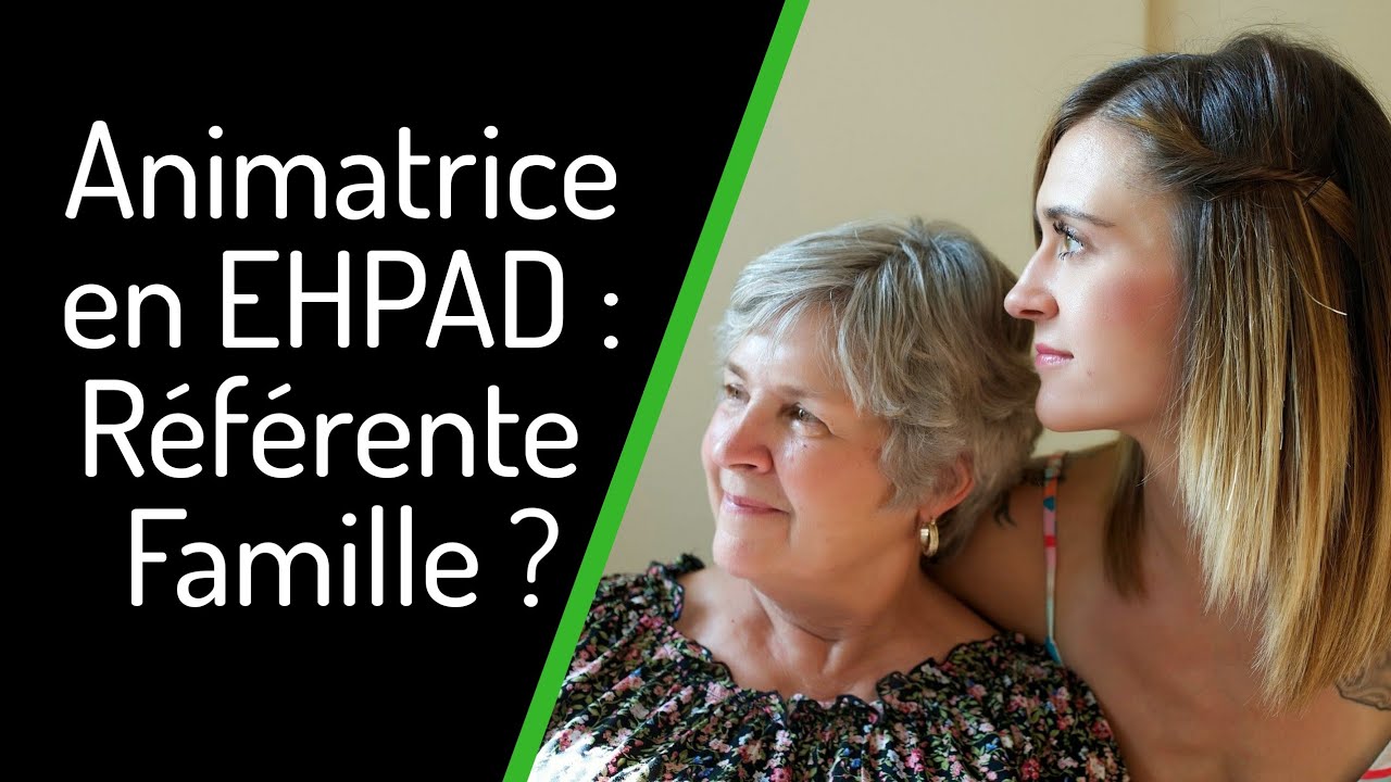 L'Animatrice en Ehpad est-elle référente pour les familles ? - YouTube