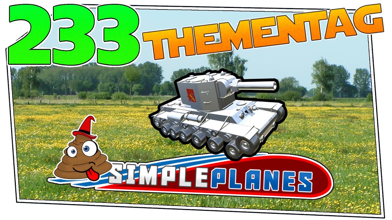 Simple Planes #233 - Panzer ThemenTag | Let's Play Simple Planes german ...
