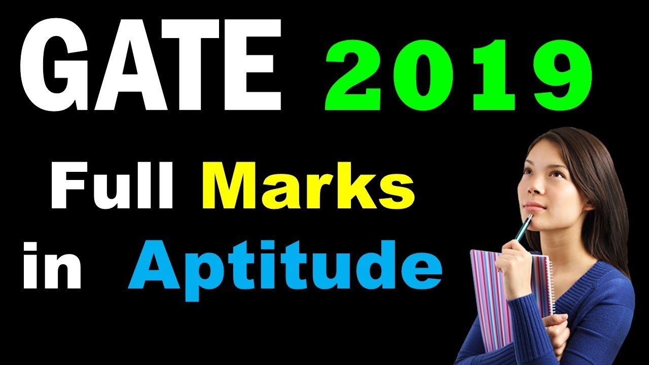 GATE 2019 : Super smart way to get full marks in aptitude in GATE 2019 ...