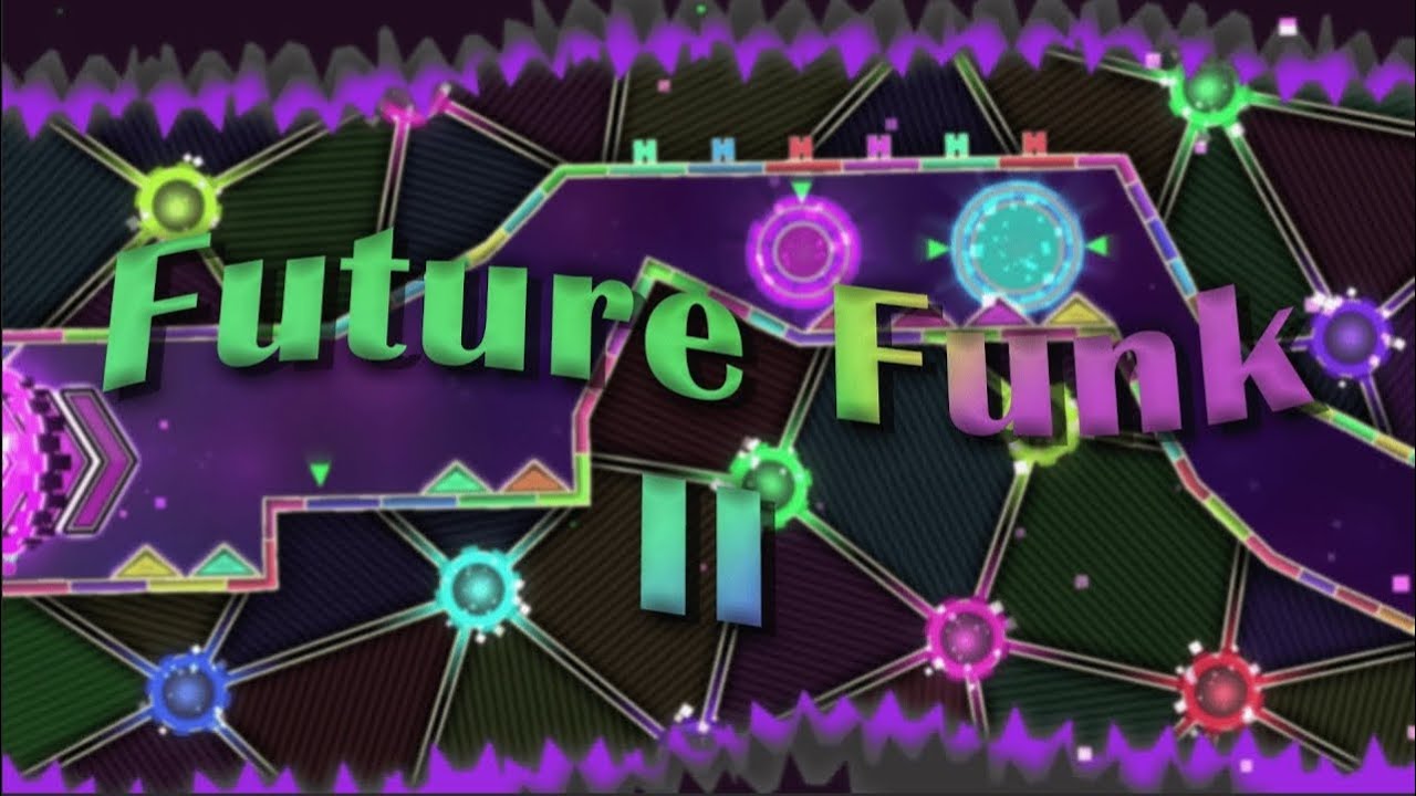 (FUTURE FUNK TRILOGY DONE) Future Funk II 100% // New Hardest // 1.1K ...