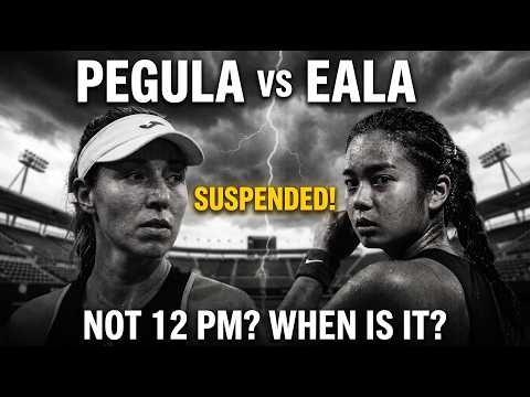Pegula vs Eala SUSPENDED (6-4, 1-2) 🎾 - Wait, if it's not at 12 PM, when is it?