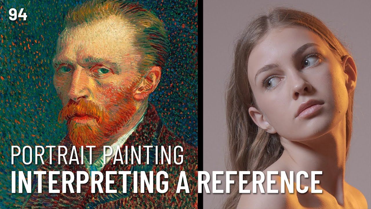 Portrait Painting // Interpreting the Reference - YouTube