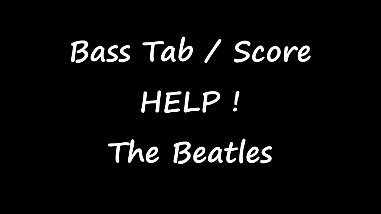 The Beatles - Help (BASS TAB / SCORE) - YouTube