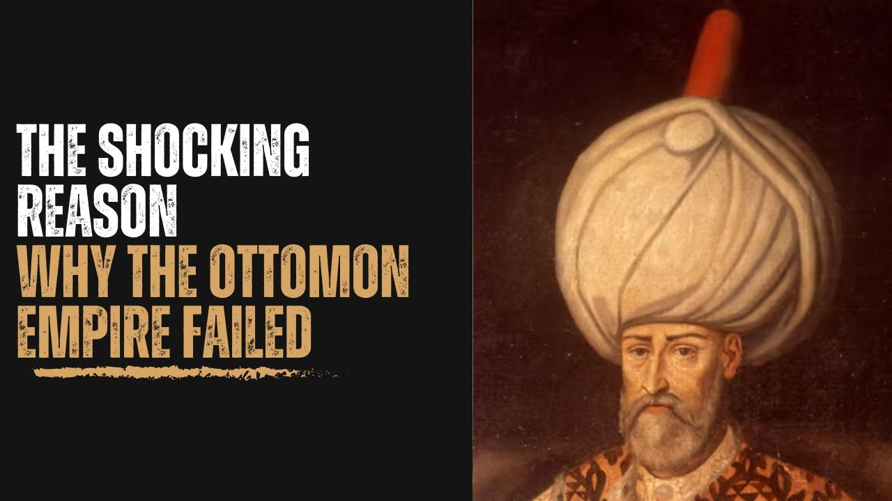 Why Did the Ottoman Empire Fall? | Causes of Decline Explained - YouTube