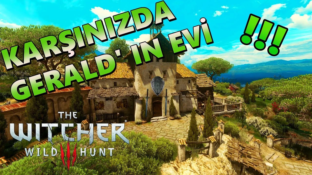 The Witcher 3 Wild Hunt Burası Gerald'ın Mülkü !!! - YouTube