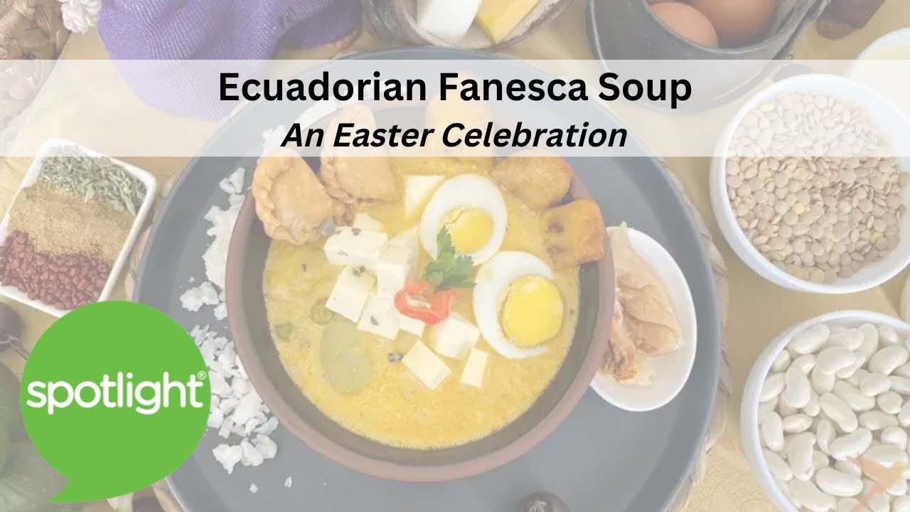 Ecuadorian Fanesca Soup | An Easter Celebration | practice English with ...