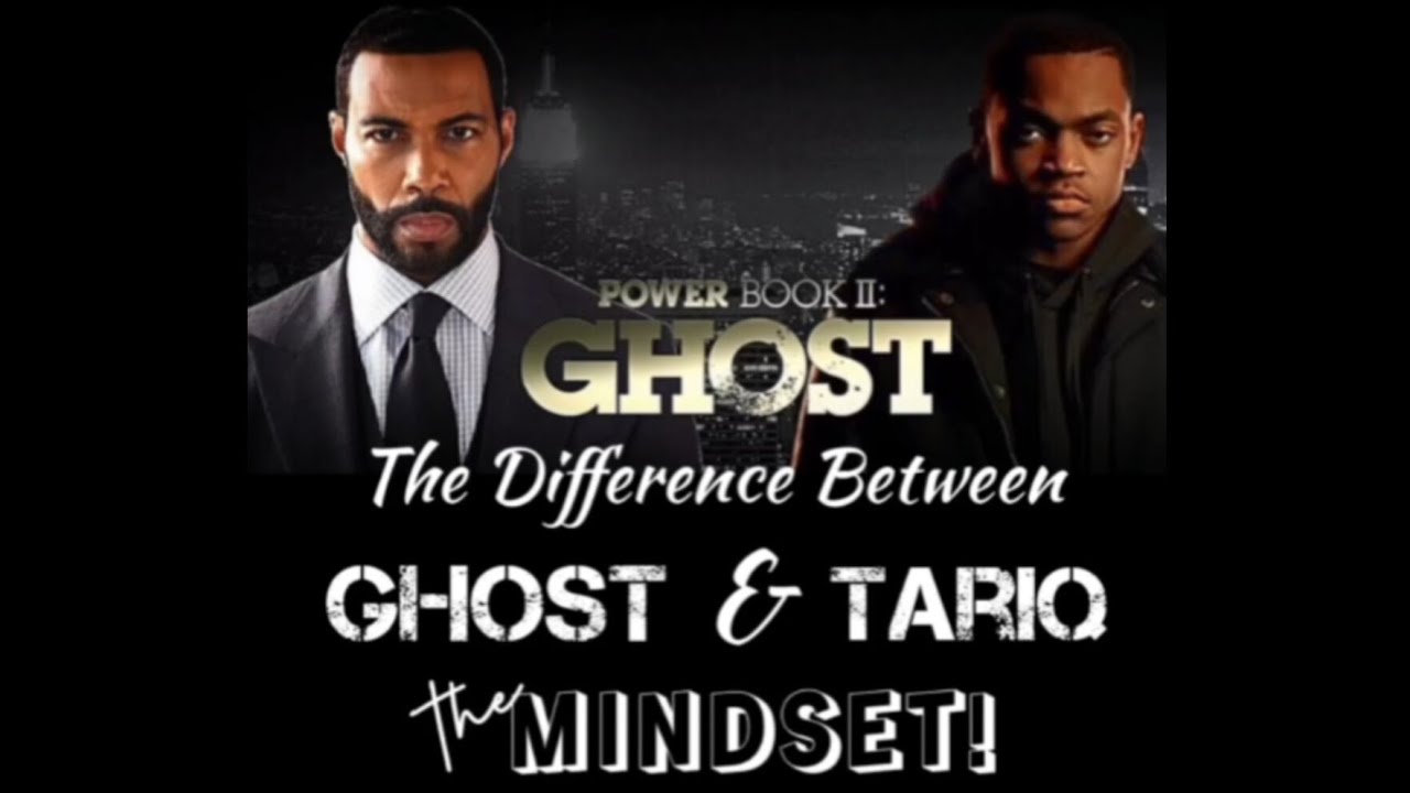 POWER BOOK 2: GHOST SZN 4 EP3 ;THE DIFFERENCE BETWEEN GHOST & TARIQ ...
