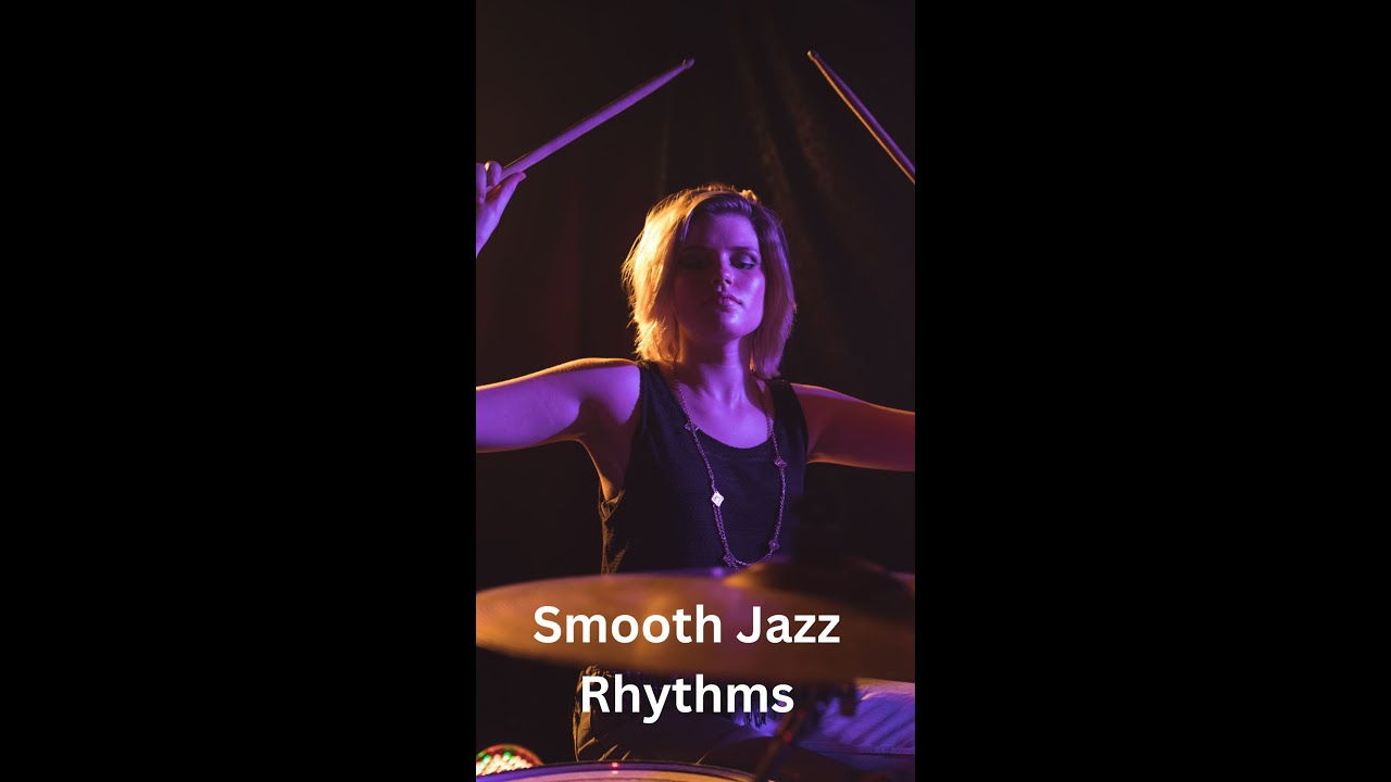 Smooth Jazz Rhythms - YouTube