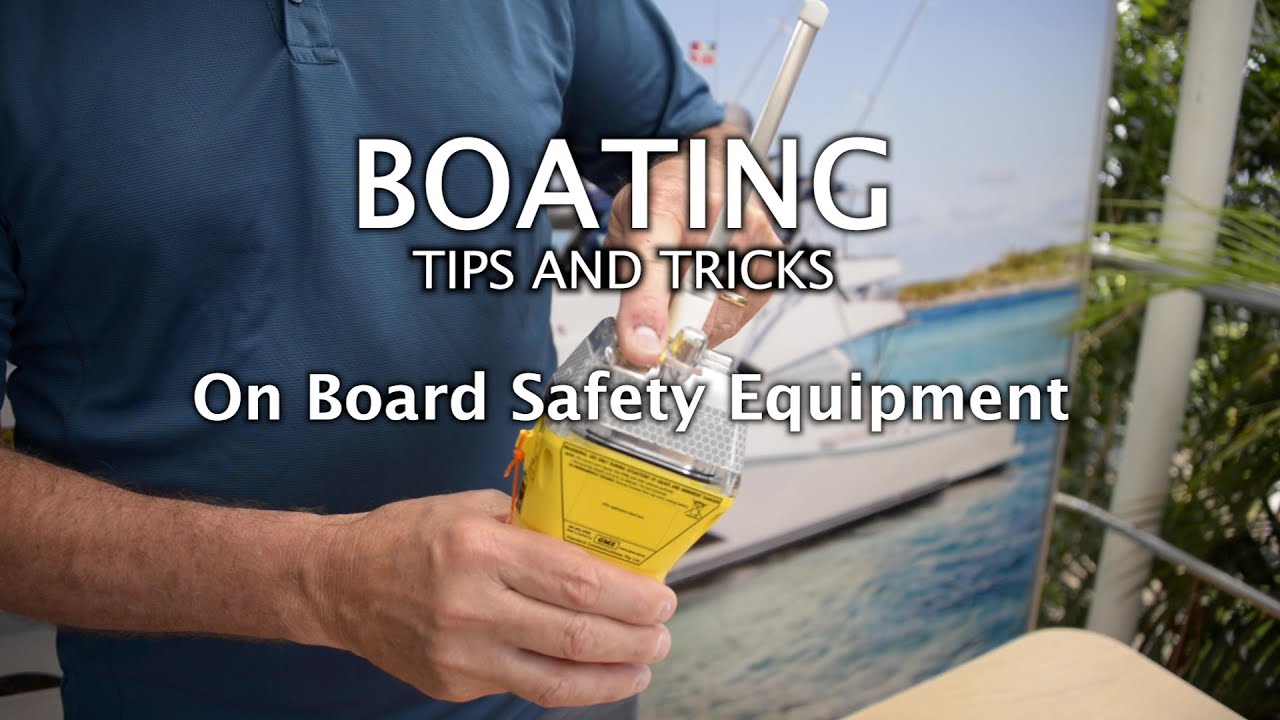 Onboard Safety Gear - Boating Tips & Tricks - YouTube