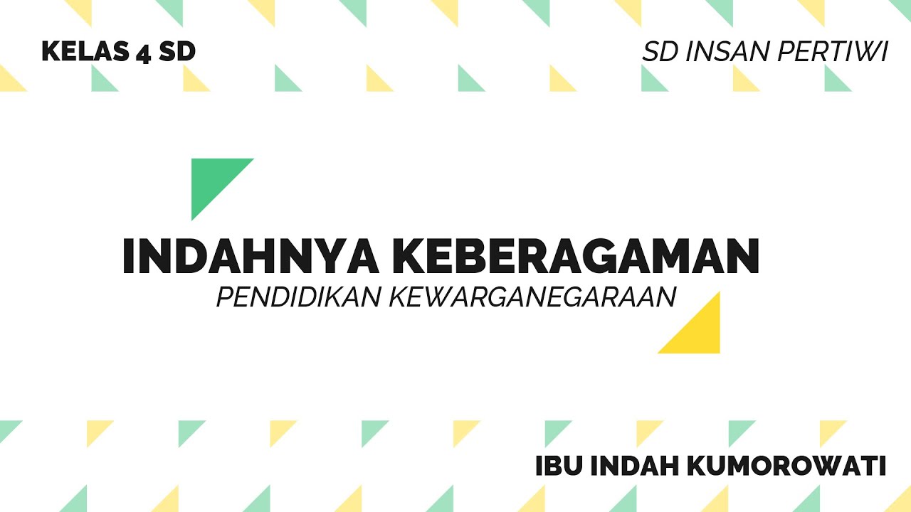PENDIDIKAN KEWARGANEGARAAN KELAS 4 SD INSAN PERTIWI CIBINONG - YouTube