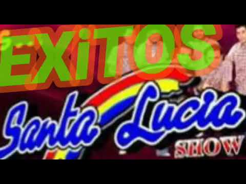 GRUPO SANTA LUCiA SHOW( EXITOS) ~ ARTISTA EXCLUSiVA FiERA RECORDS ...
