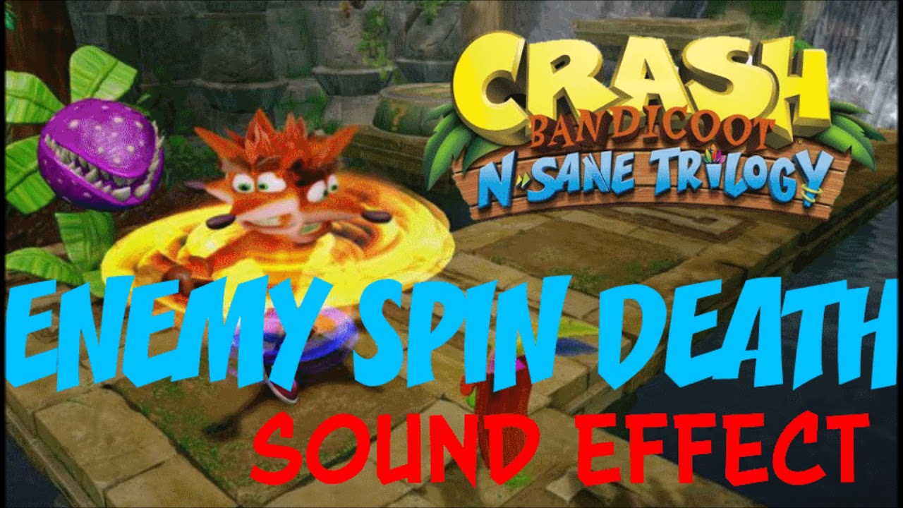 Enemy Spin Death Sound Effect | Crash Bandicoot N. Sane Trilogy - YouTube