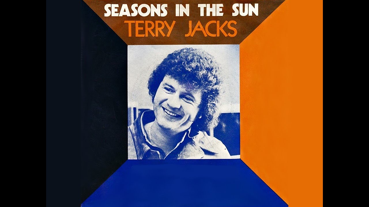 Seasons in the sun - Terry Jacks - YouTube