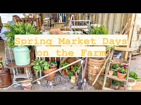 Spring Market Days on the Farm + Tour & Haul - YouTube