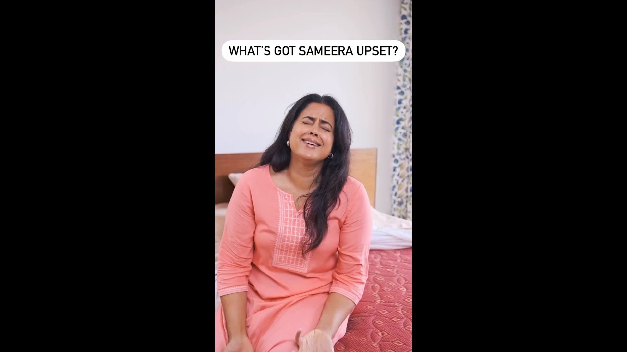 What's got Sameera upset? - YouTube